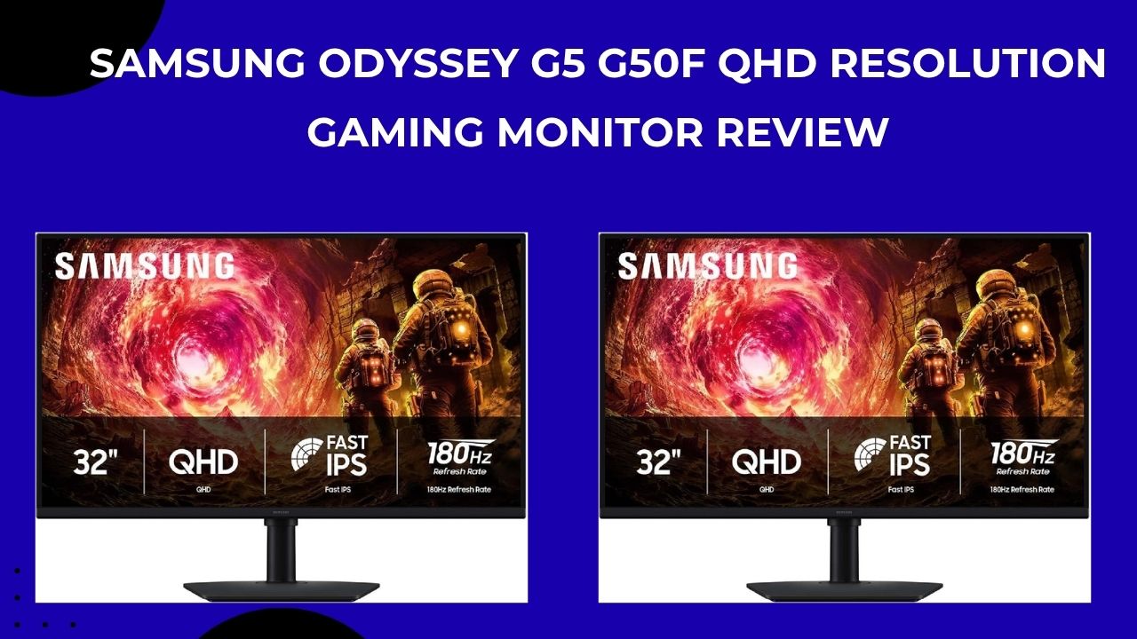 My Honest Review Of Samsung Odyssey G5 G50F QHD Resolution Gaming ...